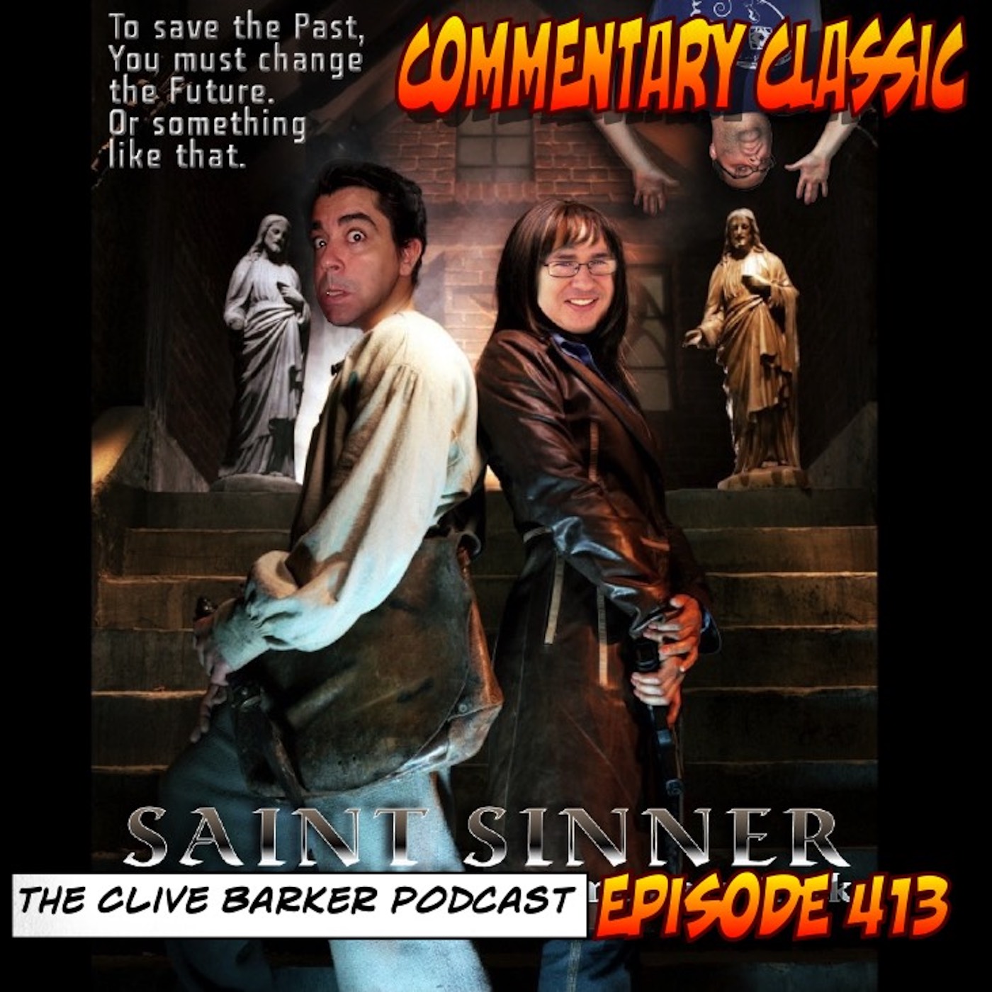 413 : Commentary Classic - Saint Sinner - www.CliveBarkerCast.com
